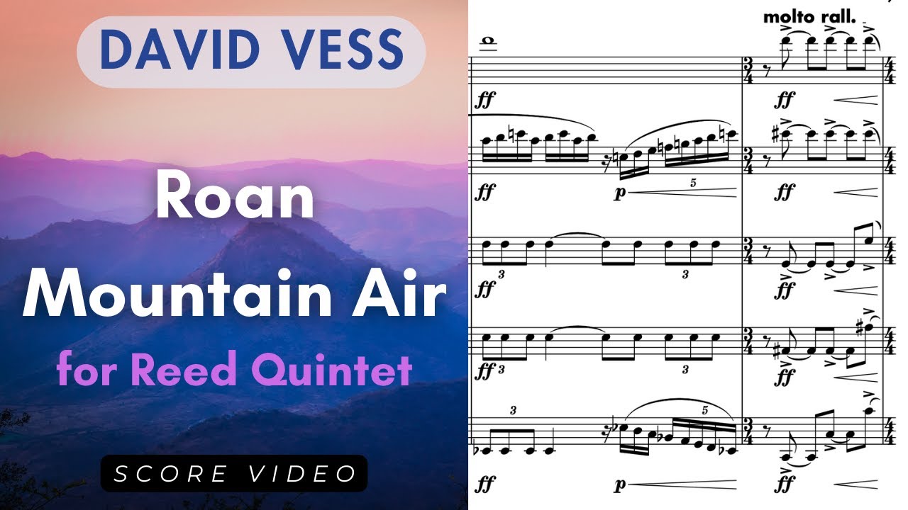 Roan Mountain Air - David Vess {Score} || for reed quintet (2023 ...