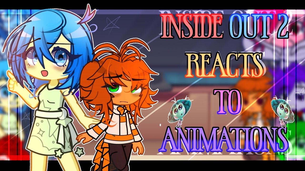 🌈 INSIDE OUT 2 CHARACTERS REACT TO FUNNY AND CUTE ANIMATIONS 🌈 || Gacha ...