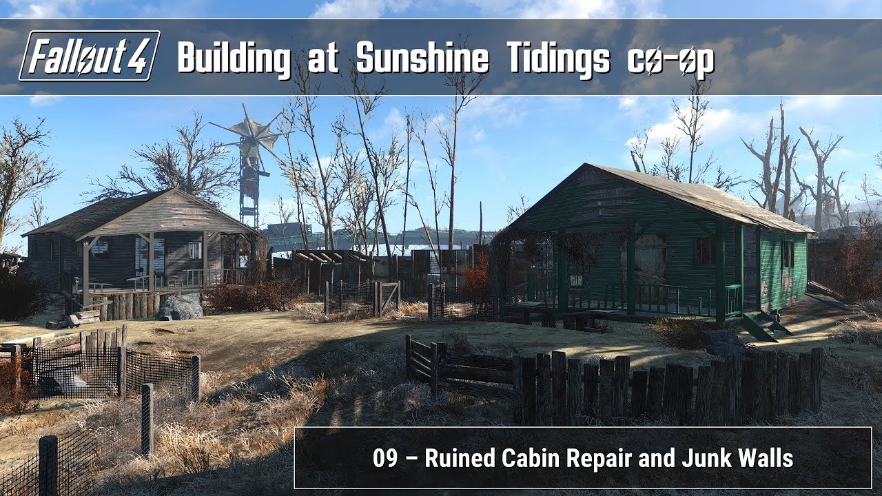 Fallout 4 - Building at Sunshine Tidings 09 (Ruined Cabin Repair and ...