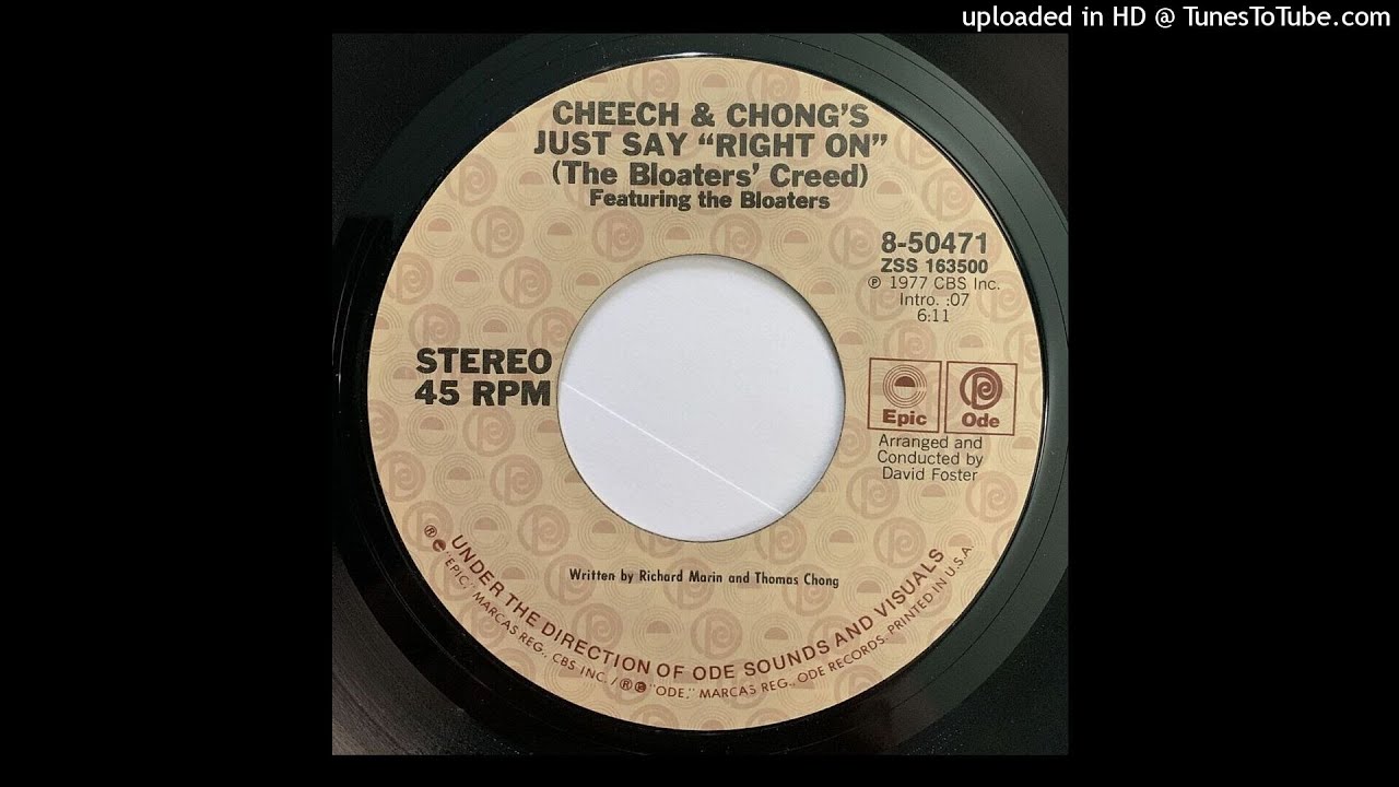 Cheech & Chong (Feat. The Bloaters) - Just Say Right On (The Bloaters ...