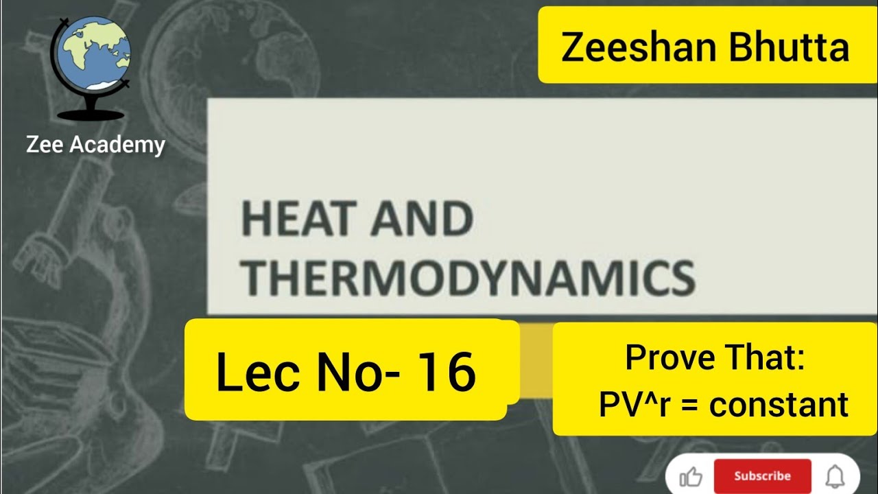 Lec 16- Adiabatic Process Proof PV^gamma = constant | Heat and ...