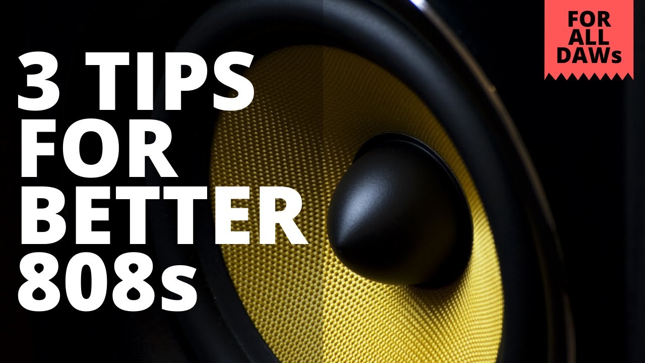 3 Tips For Better 808s (Sub Bass) - YouTube