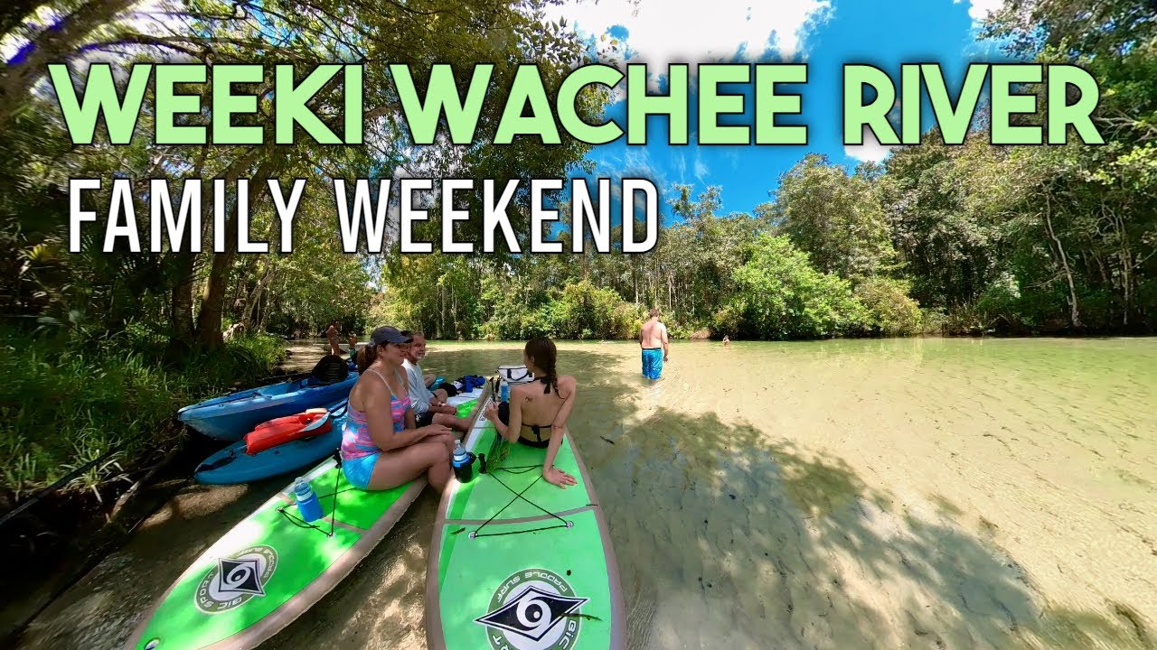 Family Weekend on the Weeki Wachee River - YouTube