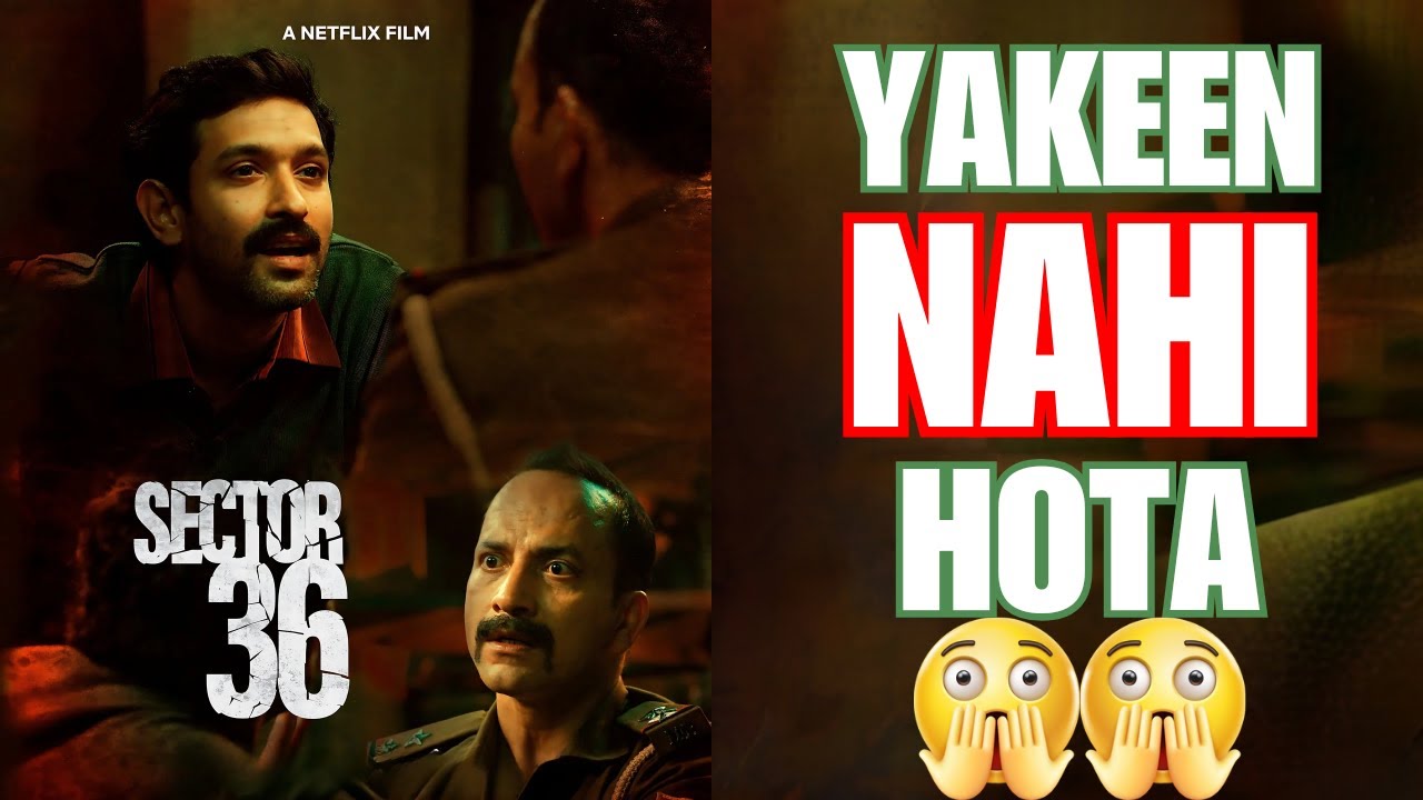 Sector 36 Movie Review | Netflix | Vikrant Massey | MOVIEWS - YouTube