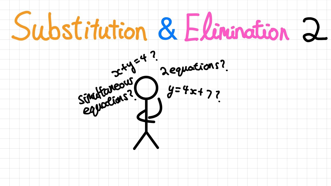 Substitution And Elimination 2 Simultaneous Equations Xplained YouTube substitution-and-elimination-2-simultaneous-equations-xplained-youtube