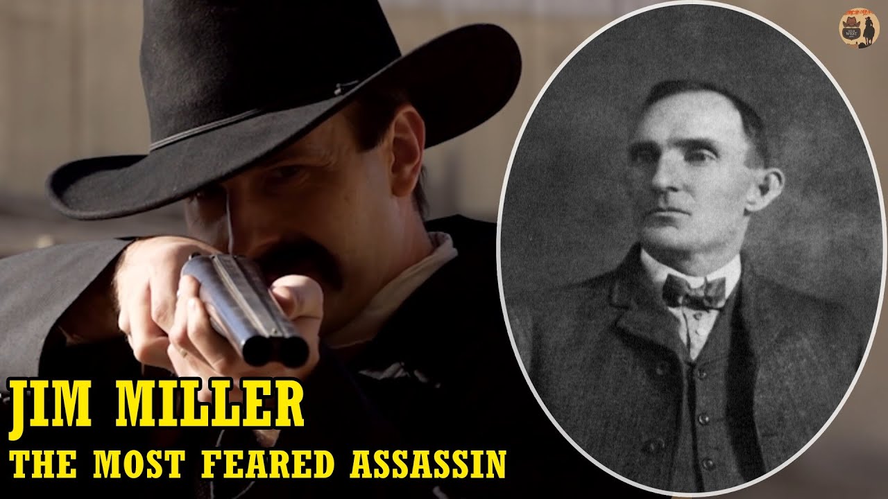 Jim Miller (Outlaw): The Most Feared Assassin In The Wild West - YouTube