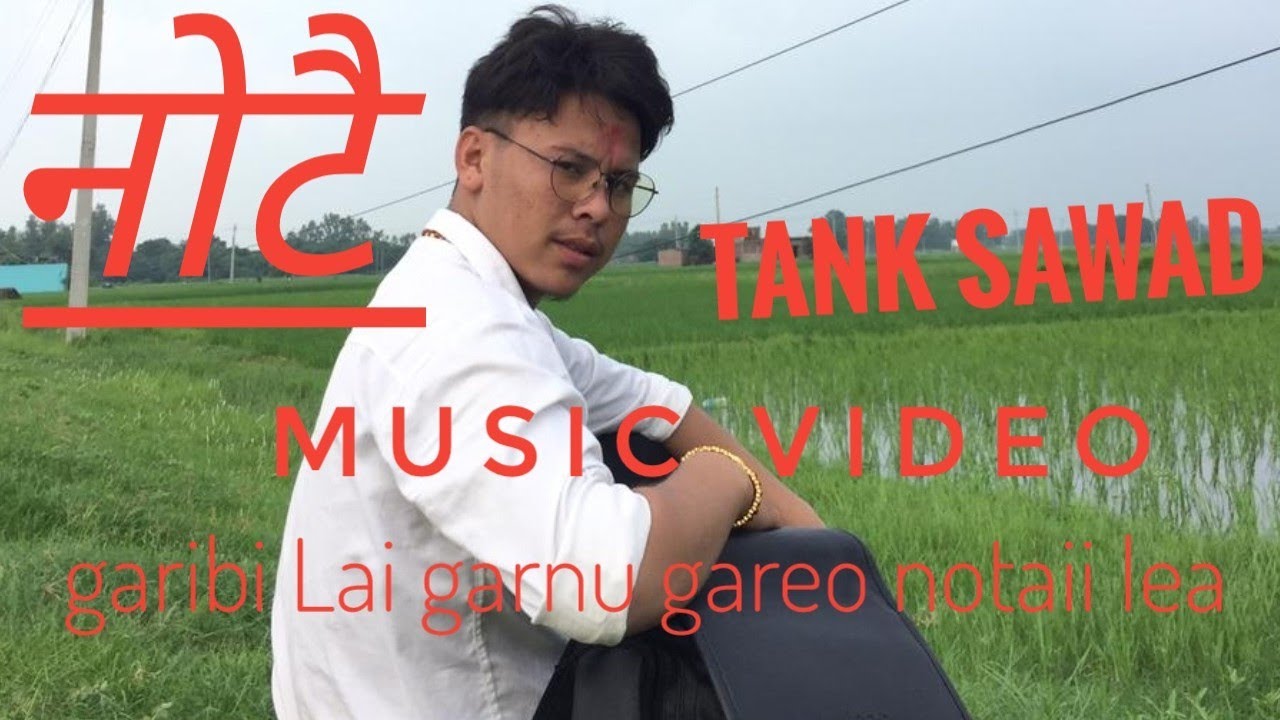 notai Lea garibi Lai garnu gareo notaii lea music video - YouTube