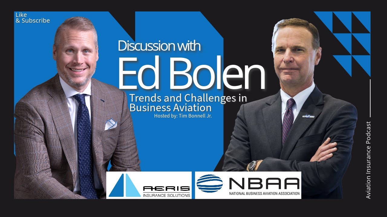 Aviation Insurance Podcast #70:Discussion with Ed Bolen - Trends and ...