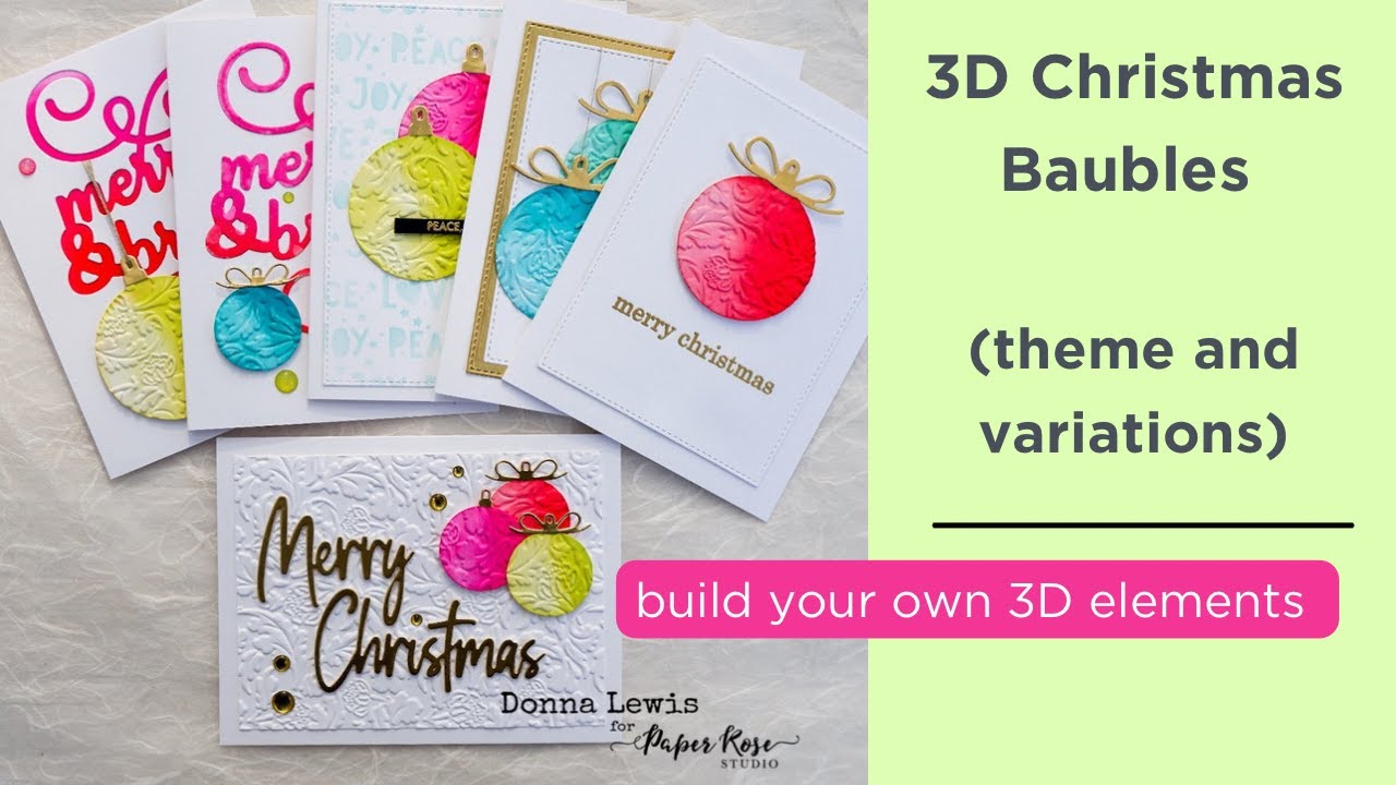 3D Christmas Baubles - create your own card elements! - YouTube