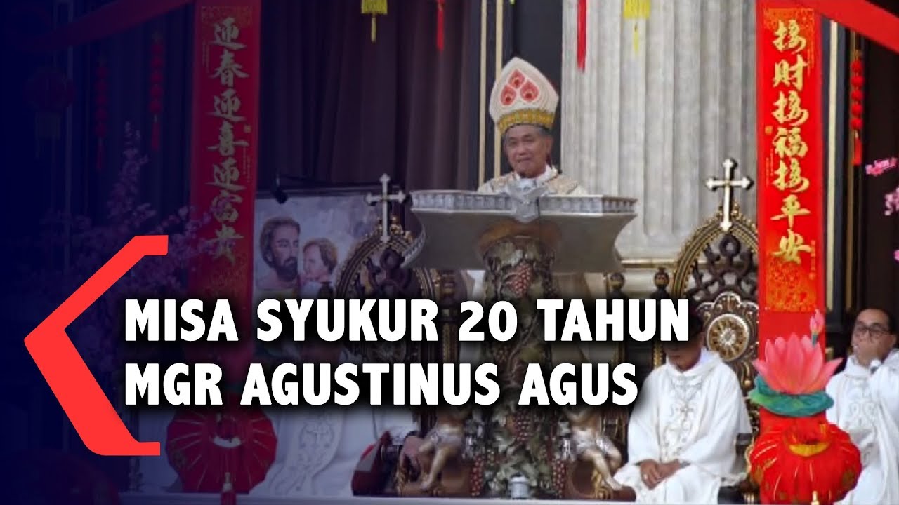 Misa Syukur 20 Tahun Petahbisan Uskup Agung Pontianak MGR Agustinus ...
