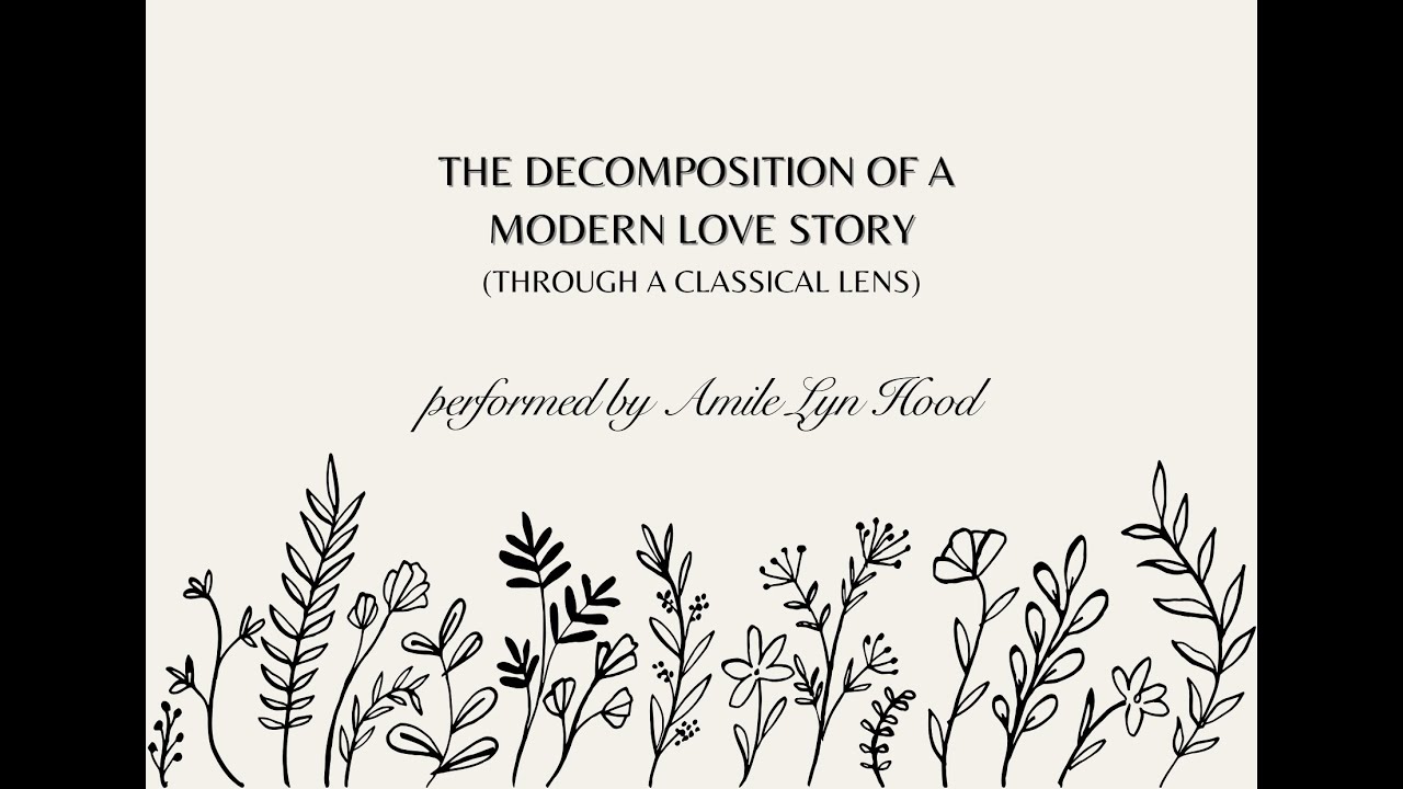 The Decomposition of a Modern Love Story (Through a Classical Lens ...
