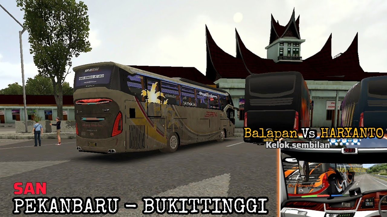 BUSSID TRIP ! SAN SR2 Pekanbaru - Bukittinggi | Bussid update v4.3.4 ...