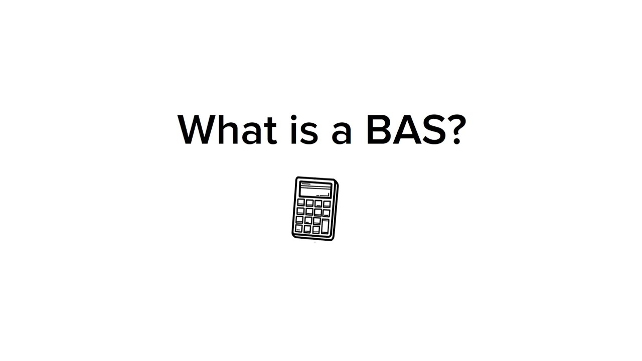 What the heck is a BAS? Business activity statements in Australia - YouTube