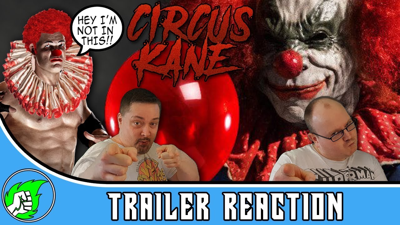 Circus Kane Trailer Reaction - YouTube