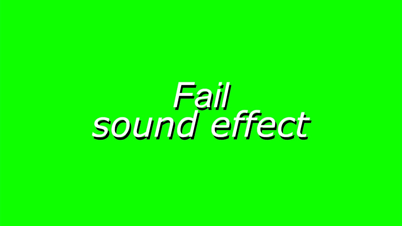 fail sound effect | GG Green Screens - YouTube