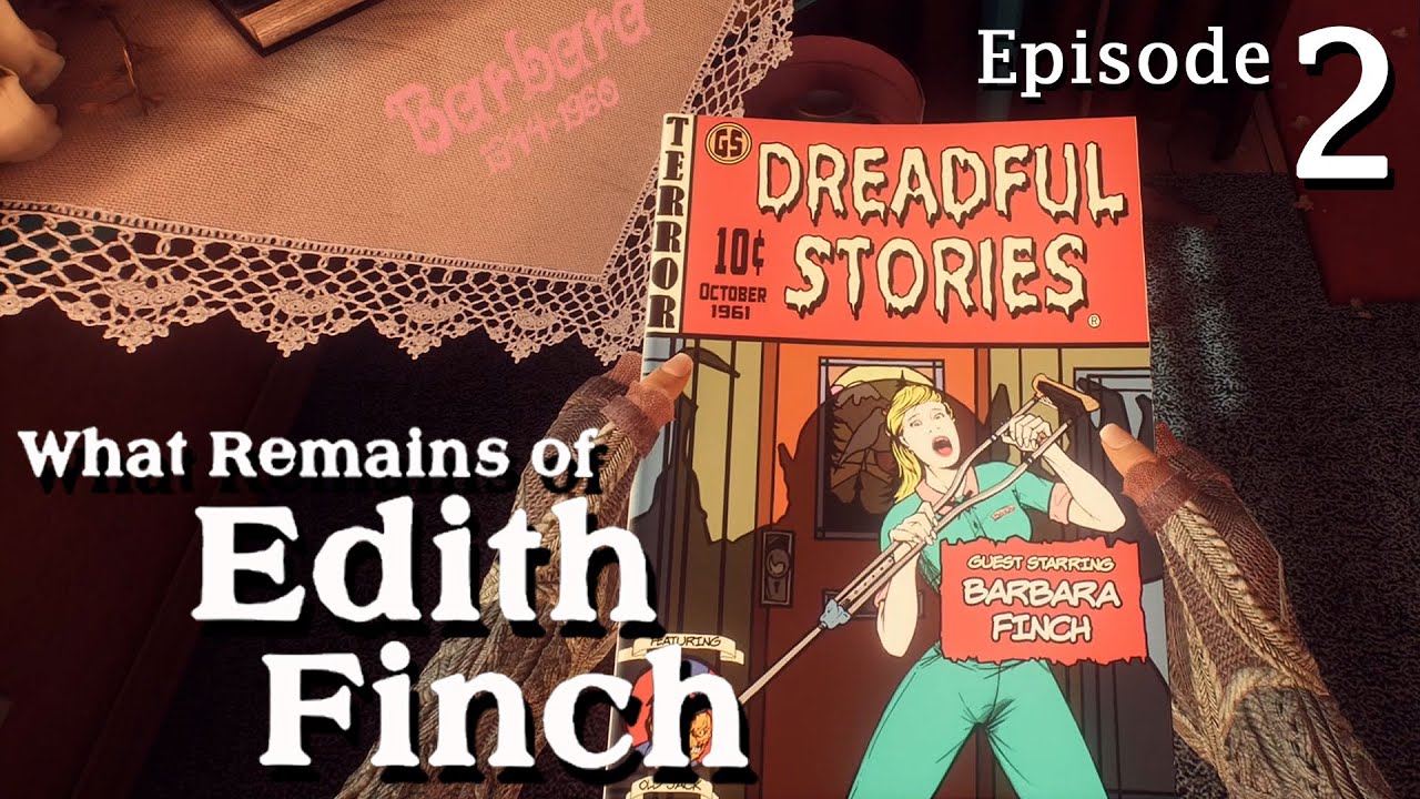 What Remains of Edith Finch - Ep2 - Death can be fatal... - YouTube