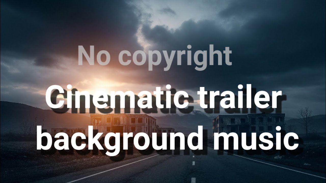 Cenimatic trailer background music /copyright free music / Alex music # ...