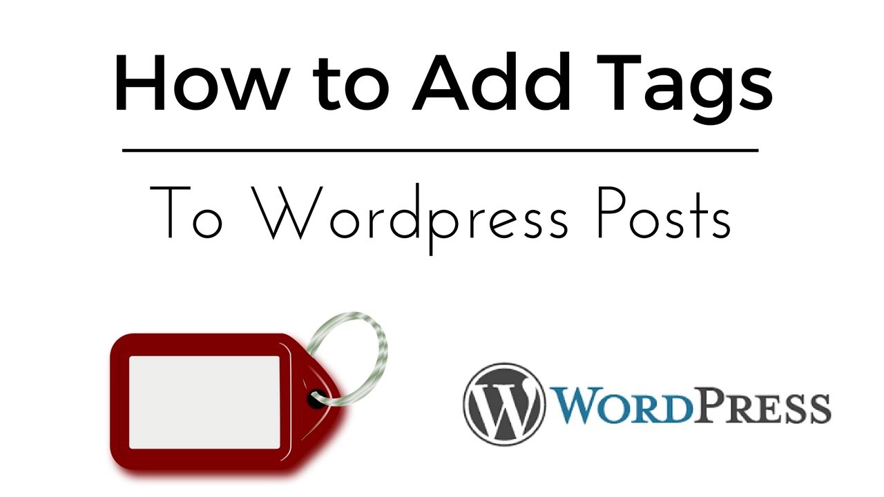 How To Add Tags To Your Wordpress Posts And WHY You Need To YouTube how-to-add-tags-to-your-wordpress-posts-and-why-you-need-to-youtube