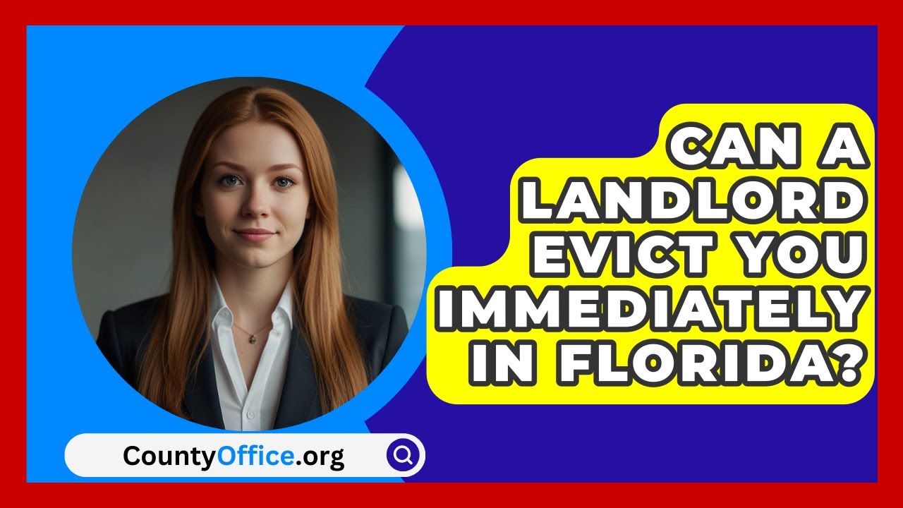 Can A Landlord Evict You Immediately In Florida CountyOffice can-a-landlord-evict-you-immediately-in-florida-countyoffice