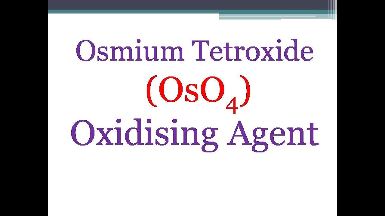 OsO4 Osmium Tetroxide - YouTube