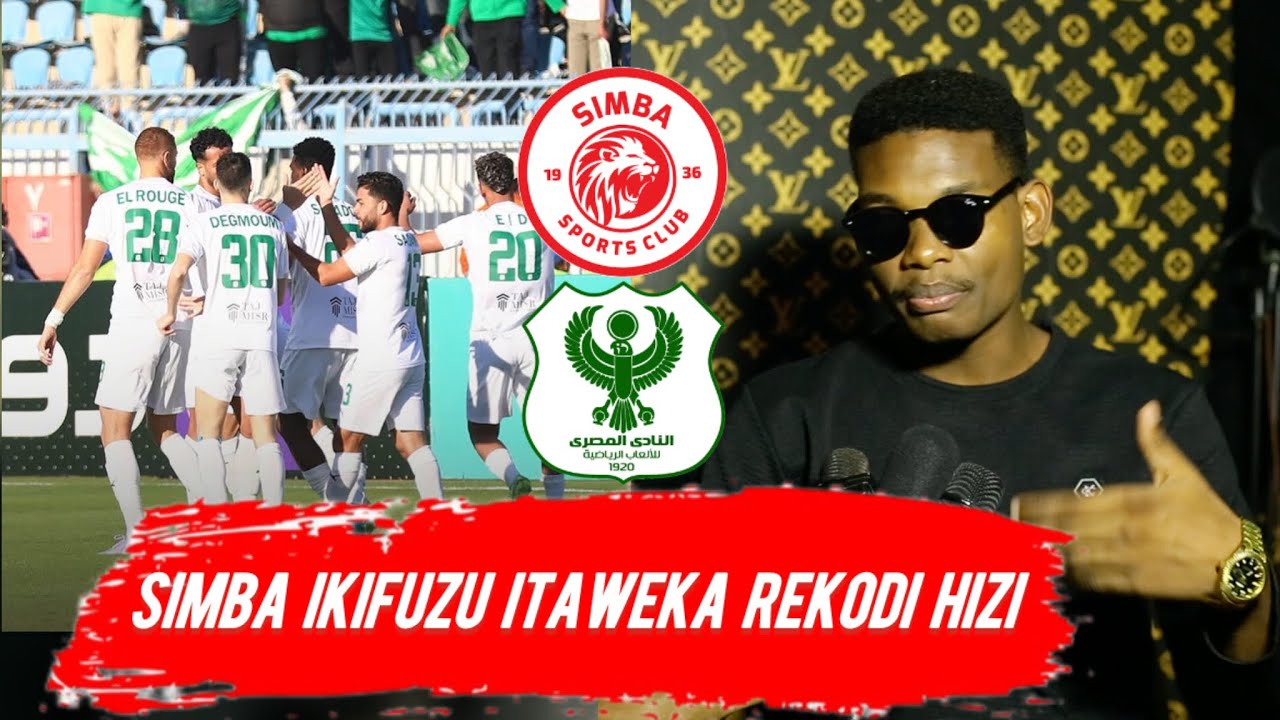 SIMBA ITAKWENDA KUWEKA REKODI 3 KUBWA DHIDI YA AL-MASRY/REKODI HIZI ...