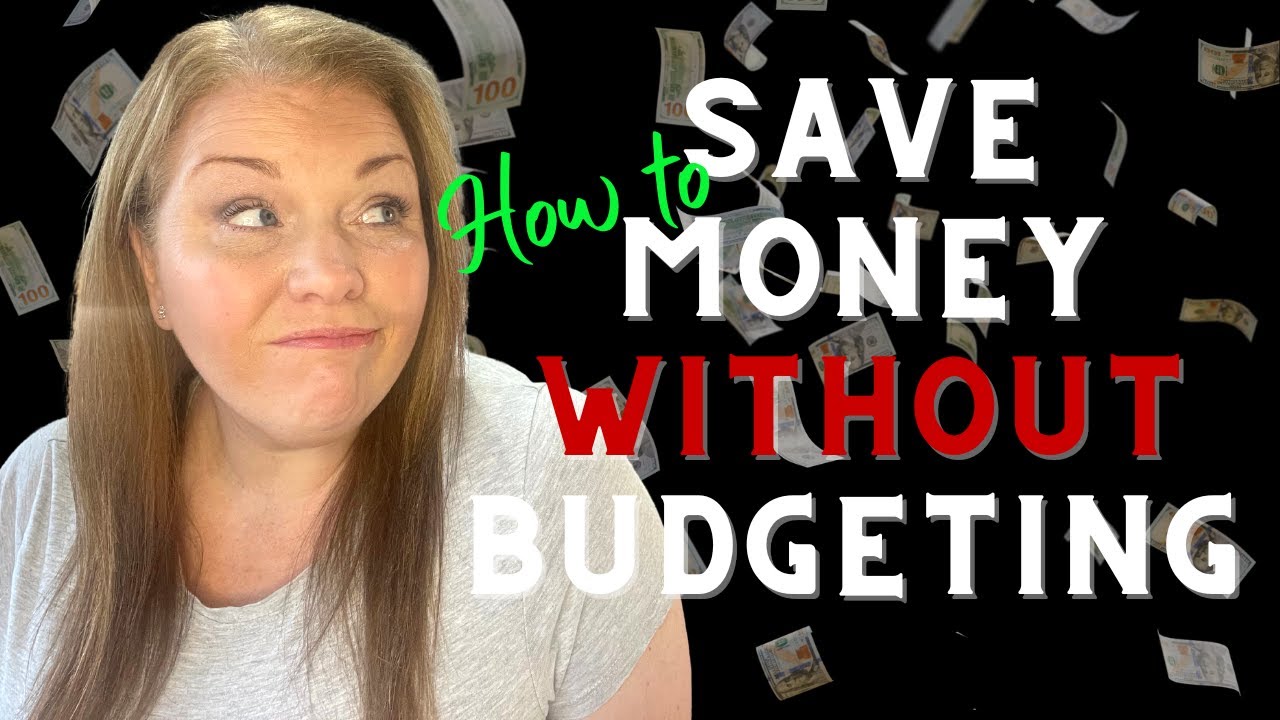 How To Save Money Without A Budget | HATE BUDGETING? This is for YOU ...