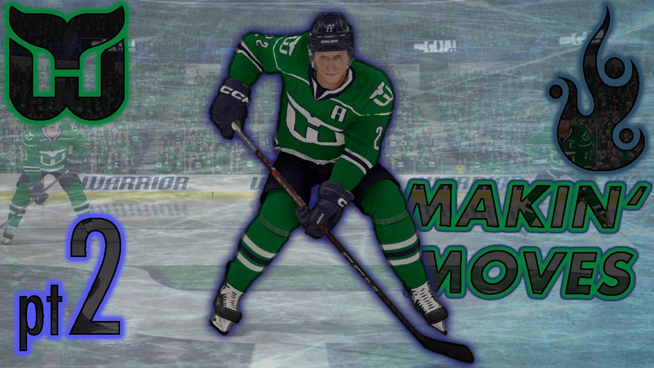 Makin' Moves! || NHL 24 || Hartford Whalers 48 Team Franchise Mode ...