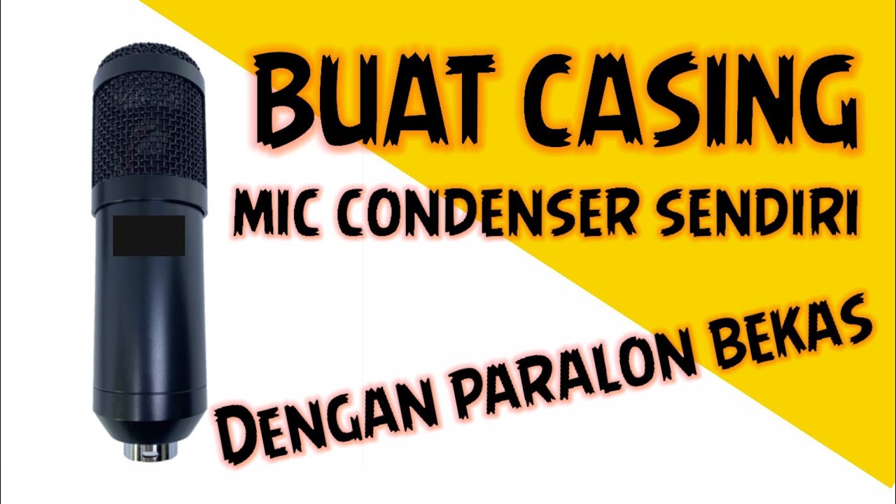 🔴Cara membuat casing MIC CONDENSER BM 800 - YouTube