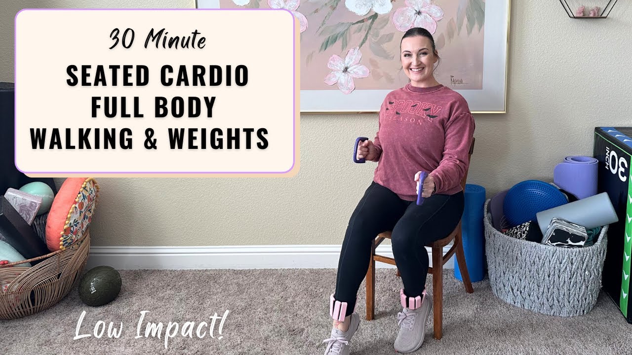SEATED WALKING & WEIGHTS: 30 Minute At Home Chair Cardio Workout ...