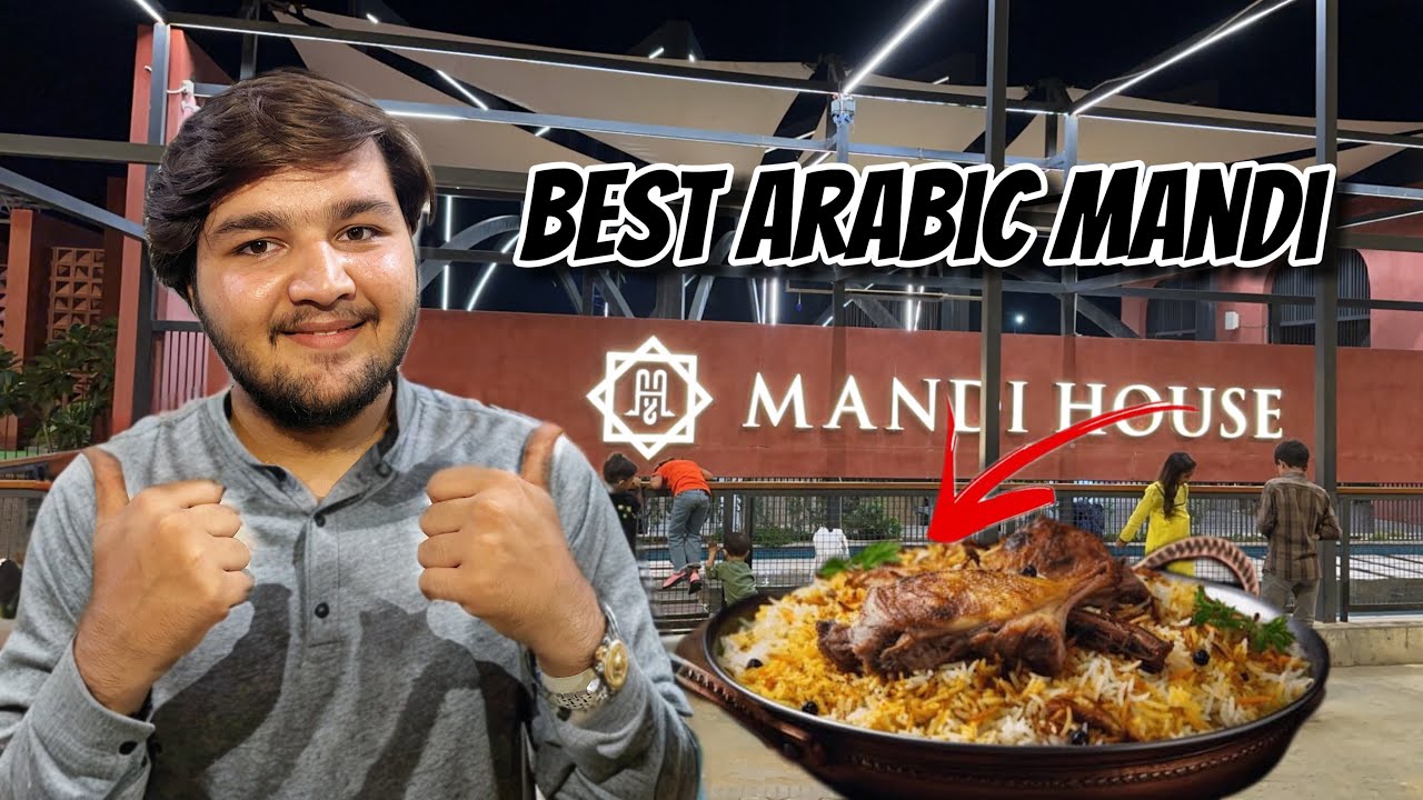 Best Arabic Mandi 😍 | Mandi House Highway Branch | New Vlog | Kamran ...