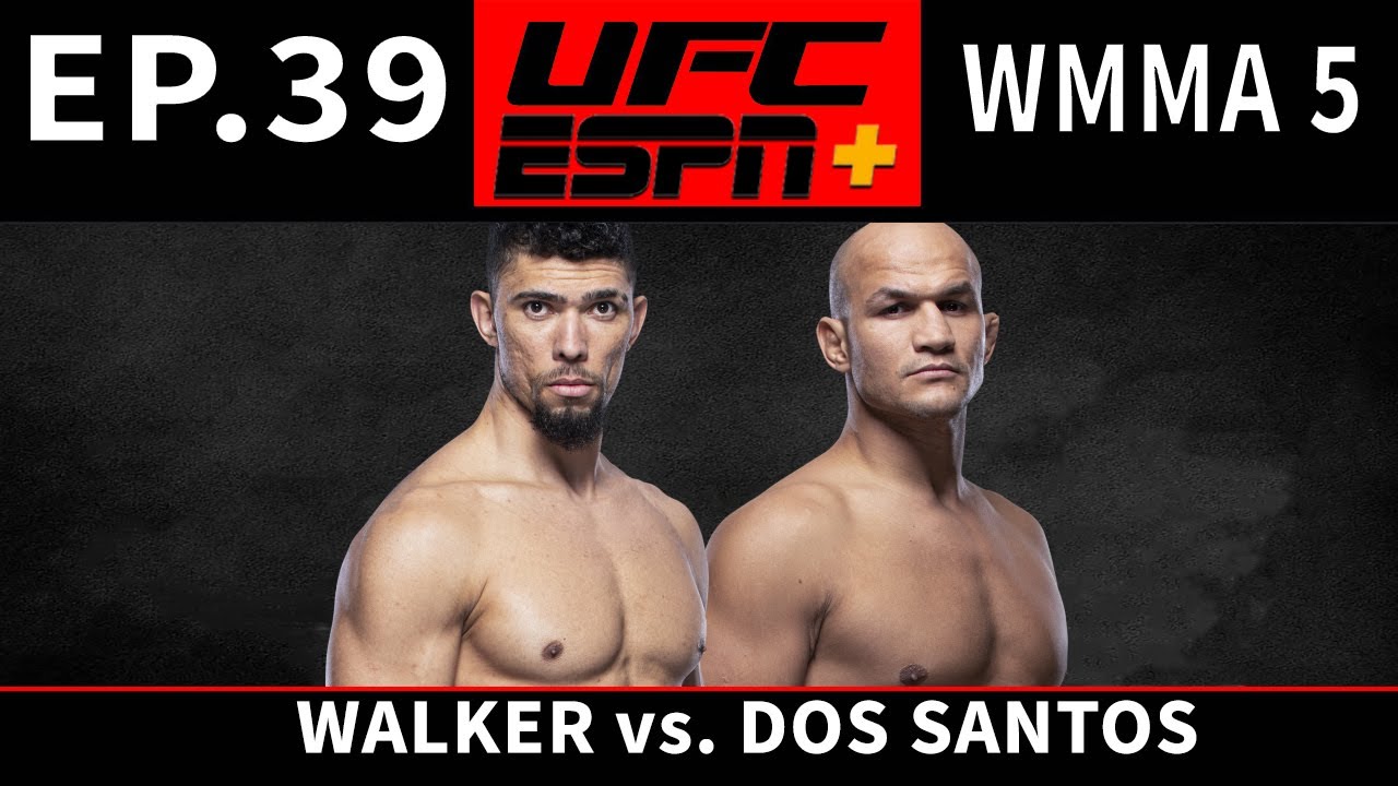 WMMA 5 Episode 39 | UFC Modern Day | UFC on ESPN+ Walker vs. dos Santos ...