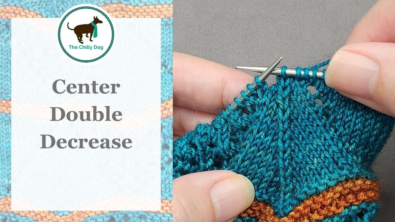 Center Double Decrease - YouTube