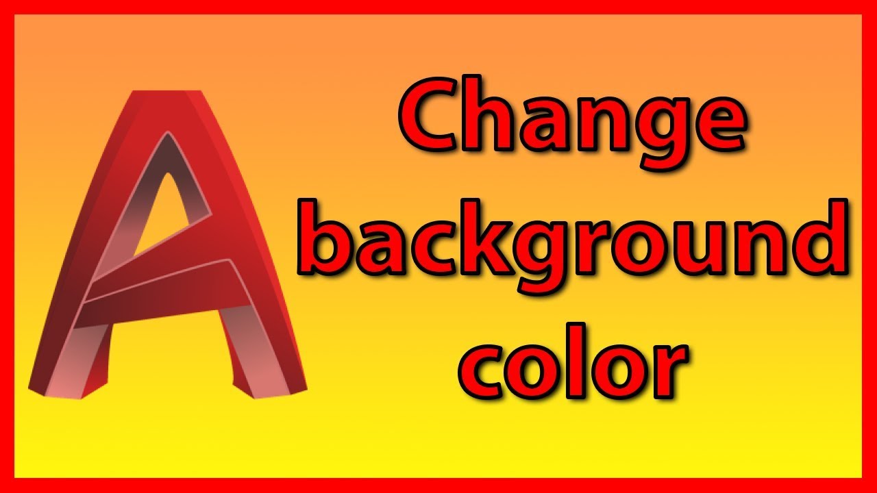How To Change The Background Color In AutoCAD 2018 Tutorial YouTube how-to-change-the-background-color-in-autocad-2018-tutorial-youtube