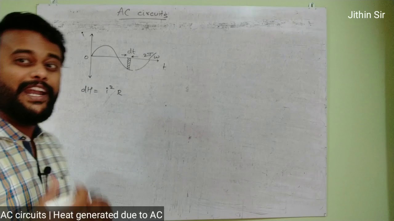 Phy | AC circuits | Lecture 2 | Heat generated due to Alternating ...
