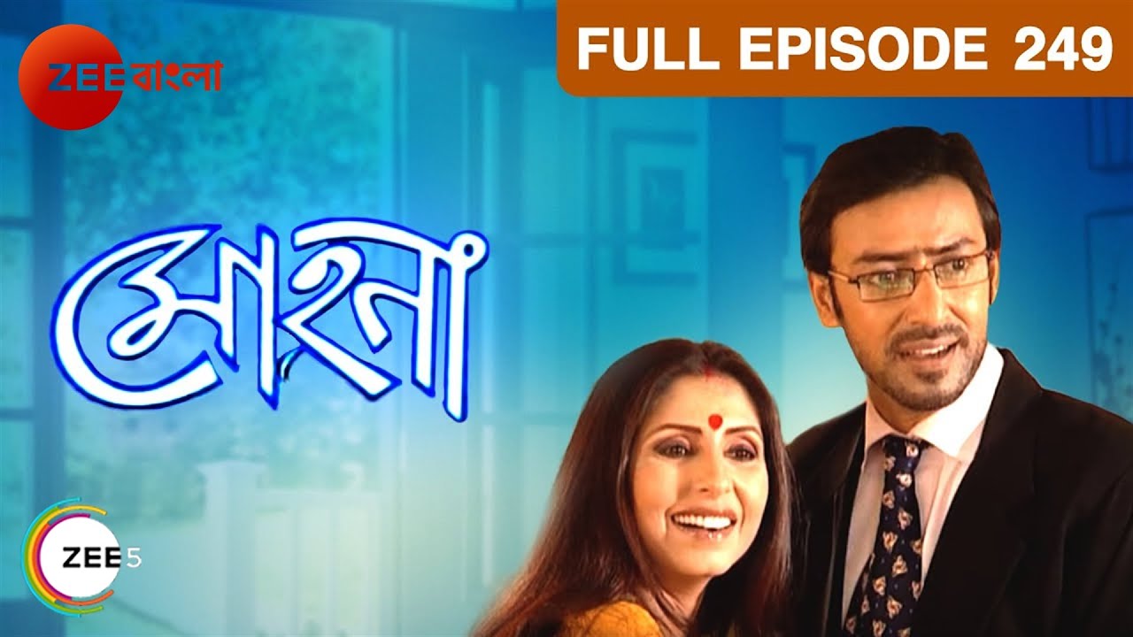 Mohona | Bangla Serial | Full Episode - 249 | Zee Bangla - YouTube