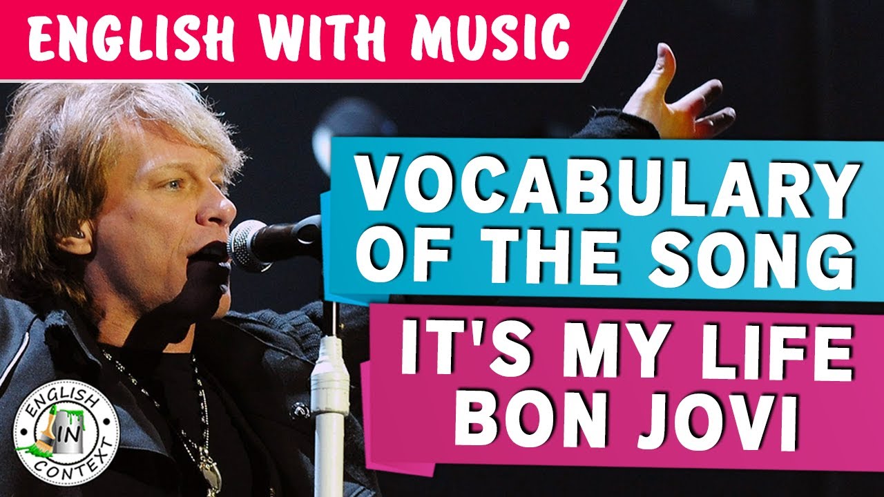 Vocabulary Of 'Bon Jovi – It's My Life' | English With Music - YouTube