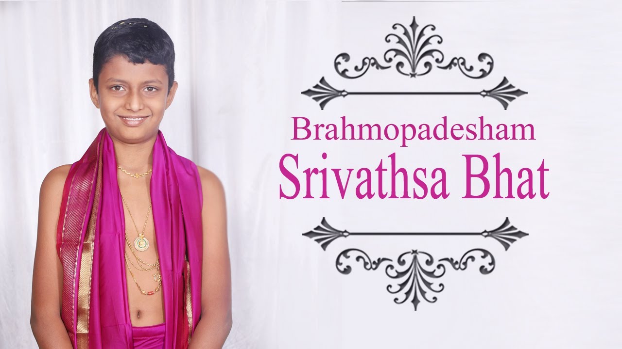 Brahmopadesham Of SrivathsaBhat - YouTube