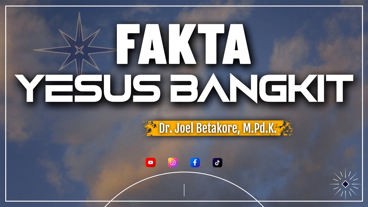 Kesaksian Para Rasul Tentang Kebangkitan Yesus || Dr. Joel Betakore, M ...