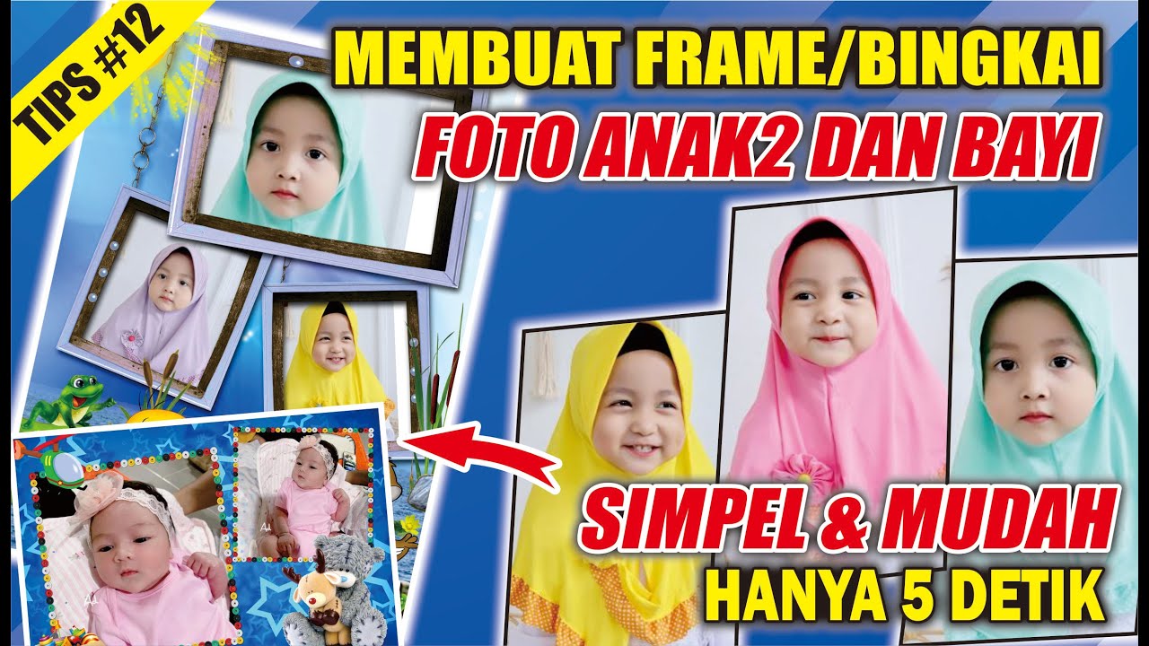 TIPS MEMBUAT FRAME/BINGKAI FOTO UNTUK ANAK ANAK (BAYI) SECARA ONLINE ...