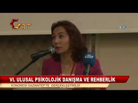 VI. ULUSAL PSİKOLOJİK DANIŞMA VE REHBERLİK  KONGRESİ GAZİANTEP’TE  GERÇEKLEŞTİRİLDİ