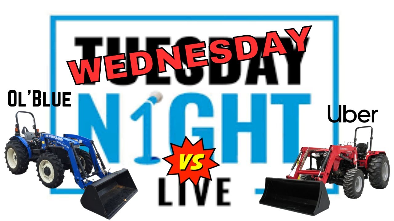 Ol' Blue vs Uber | Battle of The Tractors | Wednesday Night LIVE w ...