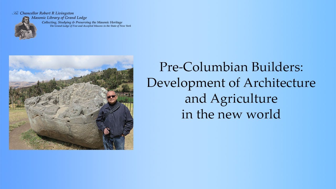 Pre-Columbian Builders: Development of Architecture and Agriculture in ...