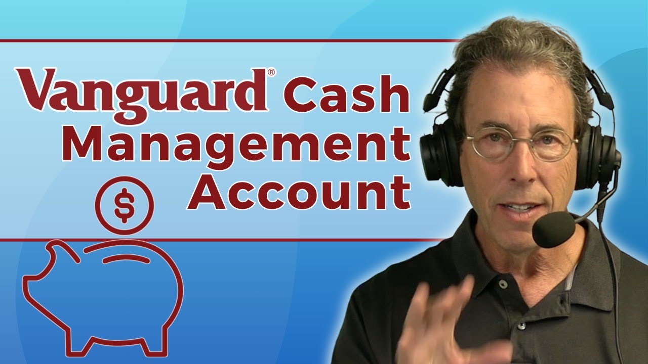 Vanguard’s Cash Management Account - YouTube