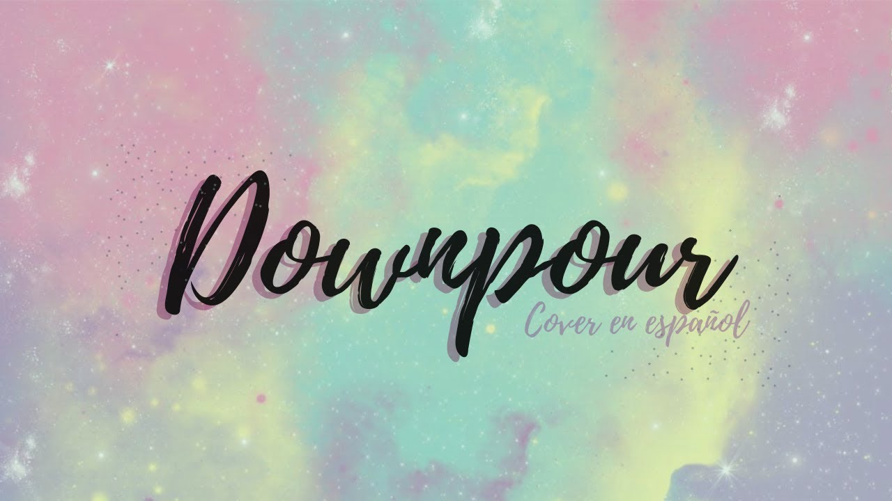 DOWNPOUR - IOI | Cover en Español by Hana🌸💕 - YouTube