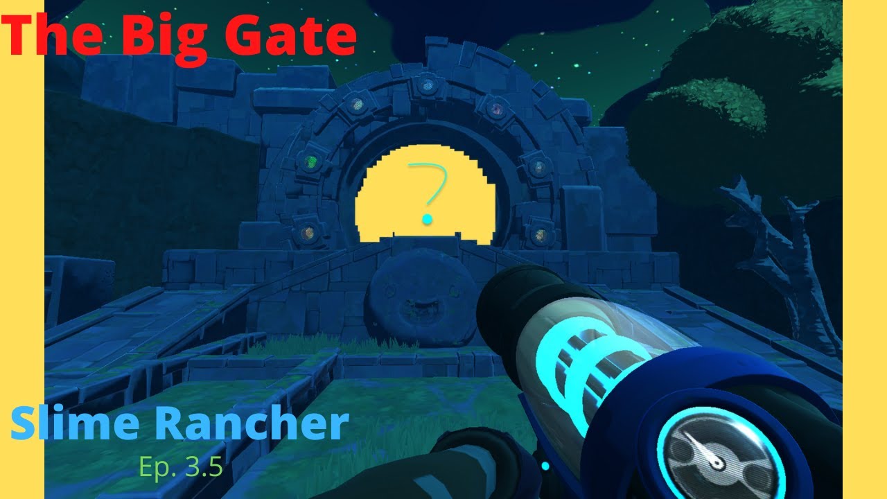 The Big Gate | Slime Rancher Ep. 3.5 - YouTube