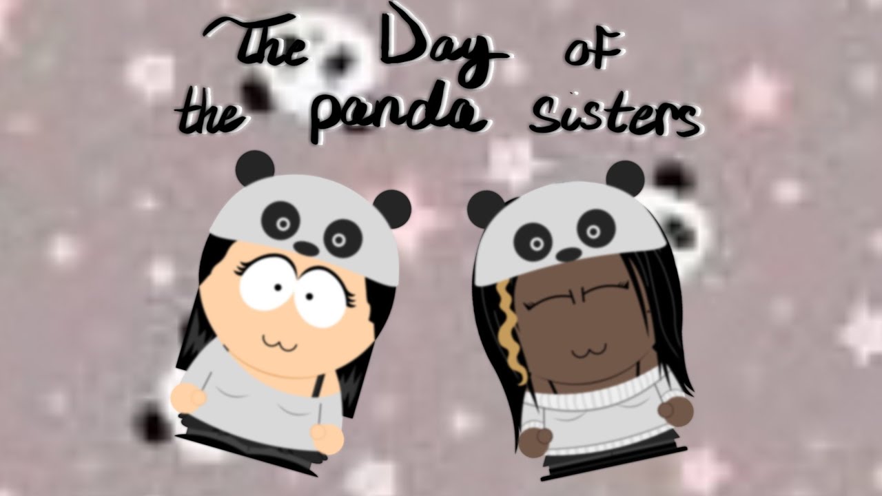 The Day of the panda sisters 🐼🐼🐼 - YouTube
