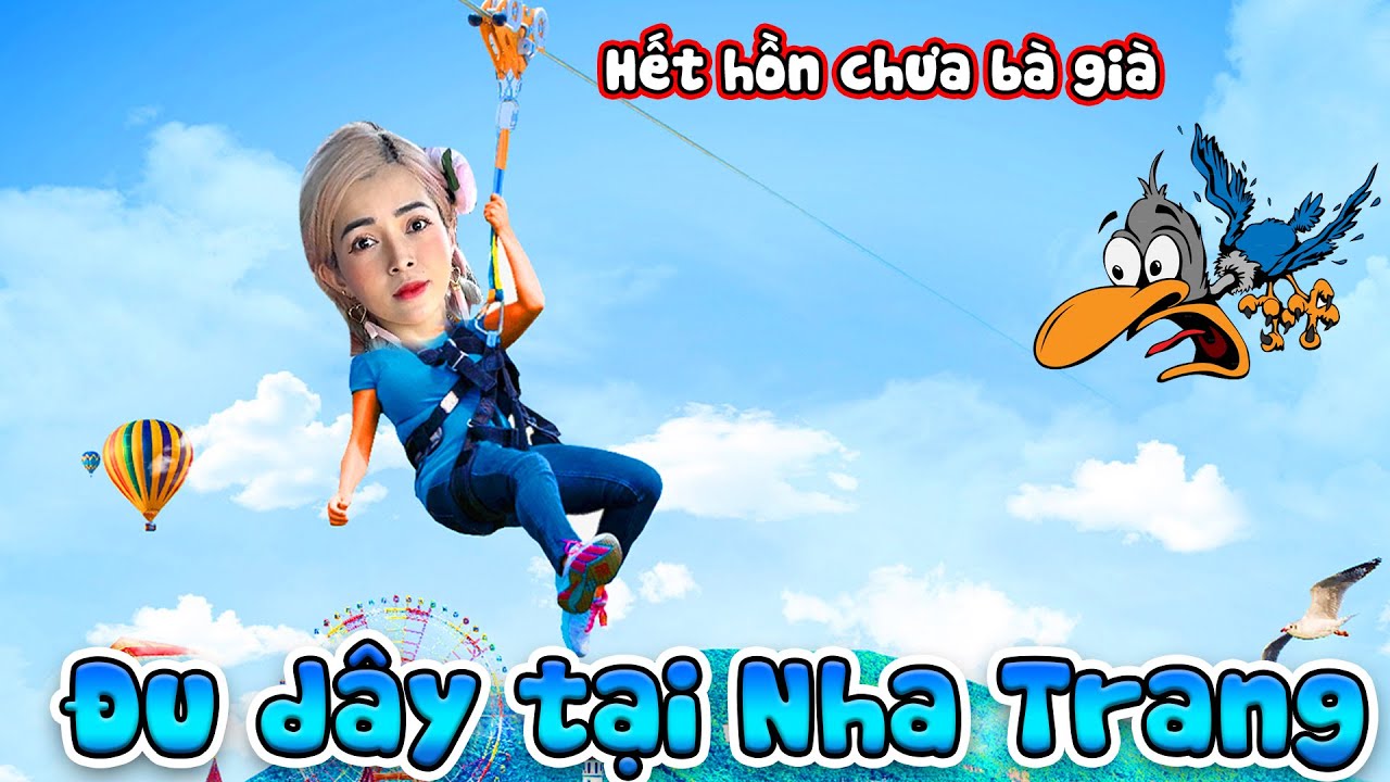 Linh Barbie Quậy 2 Ngày 1 Đêm Tại Nha Trang Đu Dây Zipline Chấn Động ...