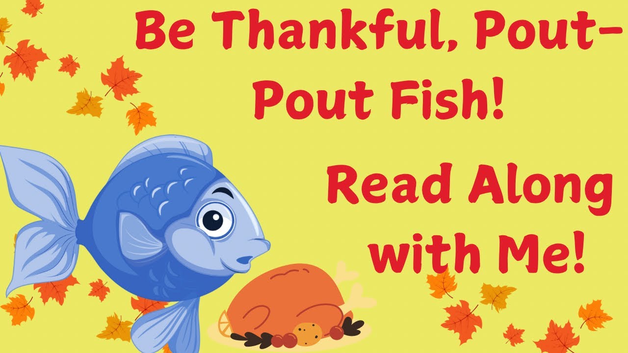 Be Thankful, Pout-Pout Fish - A Lesson in Gratitude - YouTube