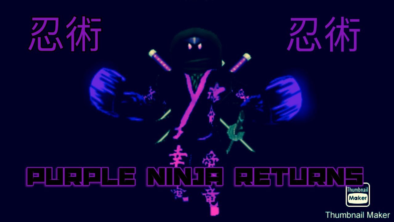 Purple ninja returns to bl - YouTube