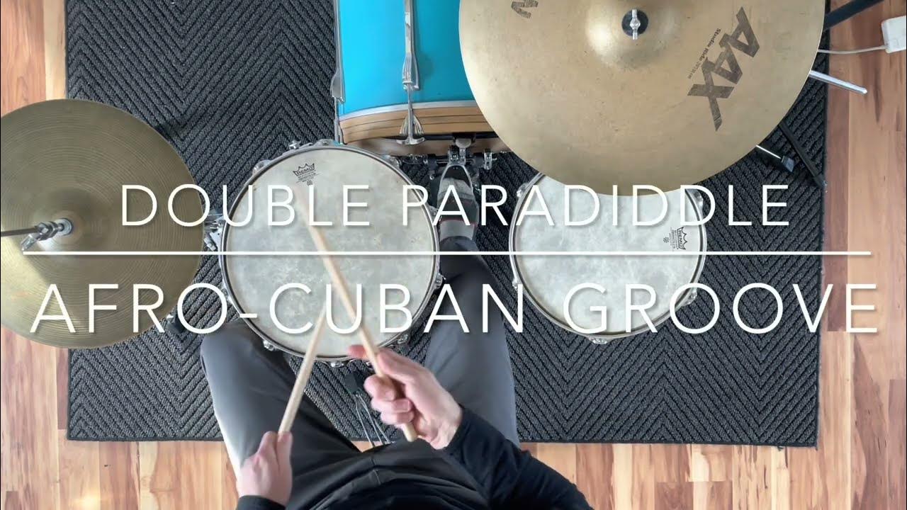 How to Play A Double Paradiddle Afro Cuban Style Groove on Drum Set - YouTube